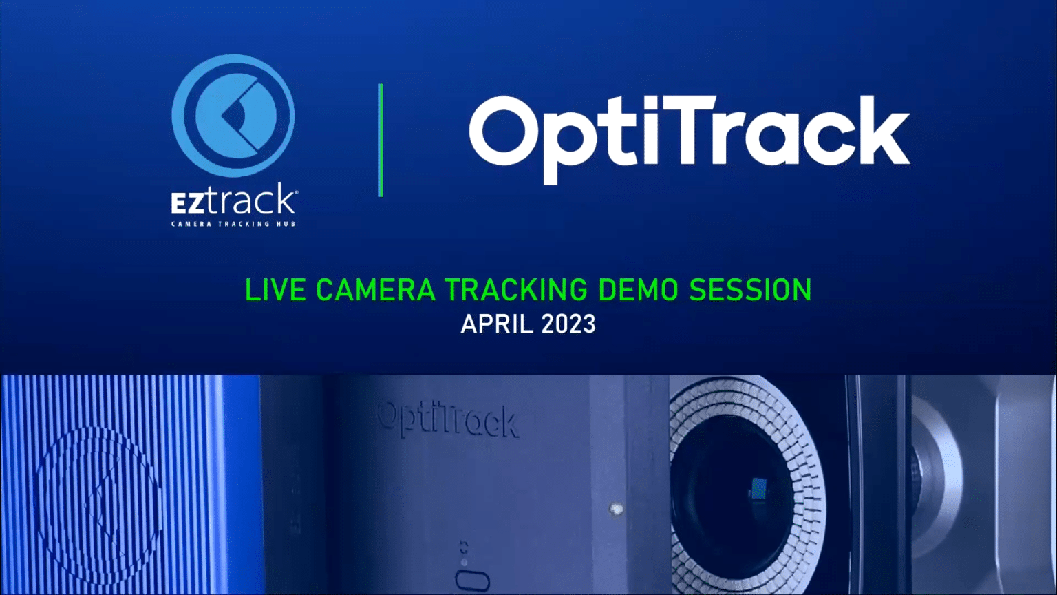 EZtrack - OPTITRACK LIVE CAMERA TRACKING DEMO SESSION - EZtrack®